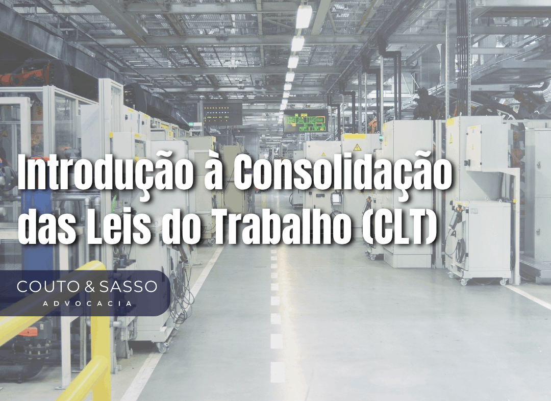 Introdução à Consolidação das Leis do Trabalho (CLT)